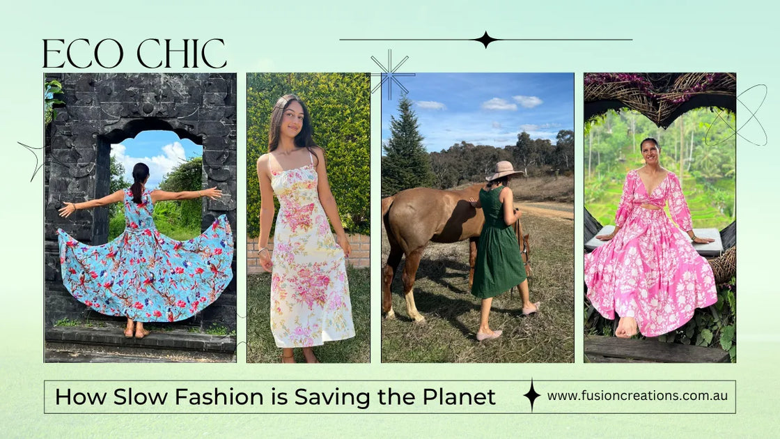 Eco-Chic: How Slow Fashion is Saving the Planet – Fusion Creations